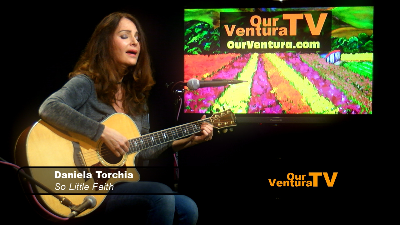 Daniela Torchia Performs “So Little Faith” – Our Ventura TV