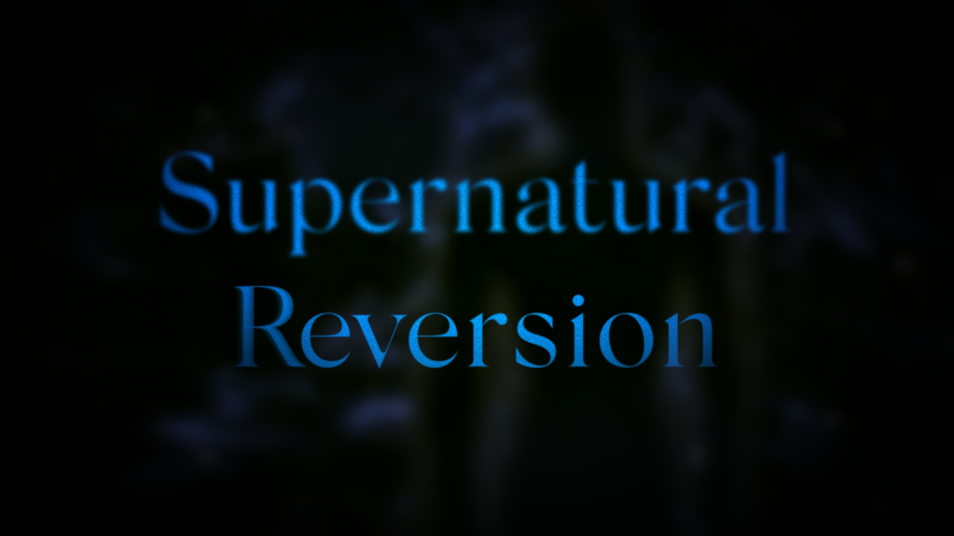 Supernatural Reversion (16sec) – Our Ventura TV